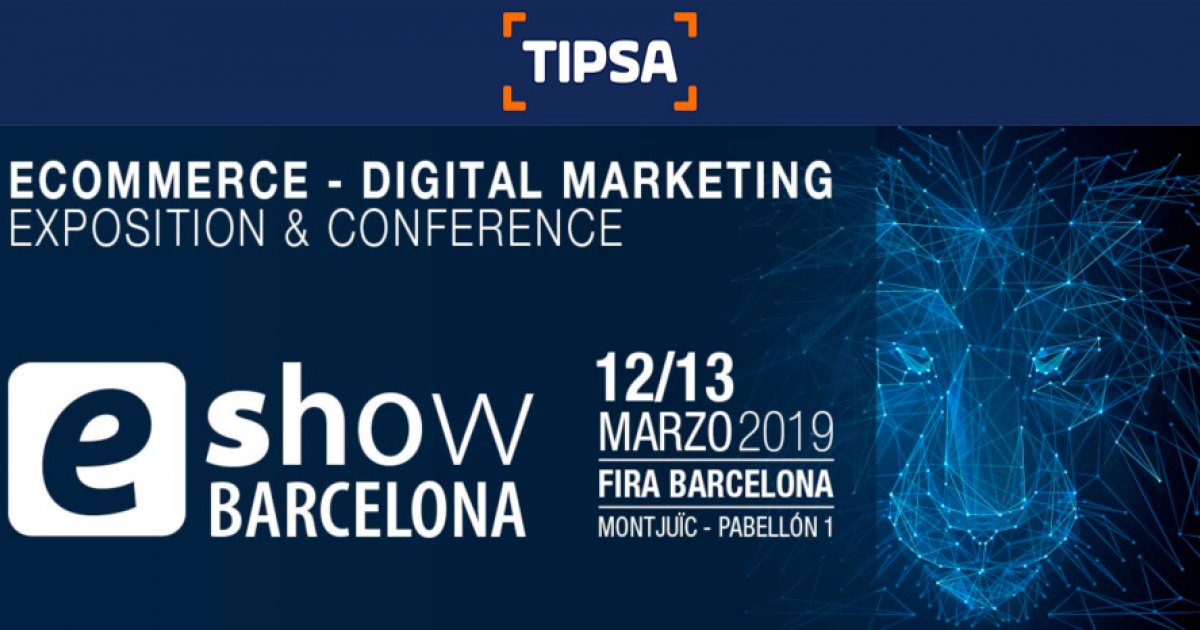 TIPSA vuelve a eShow Barcelona | TIPSA